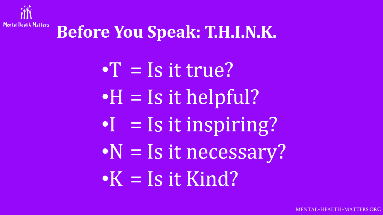 Before You Speak: T.H.I.N.K. – Mental Health Matters