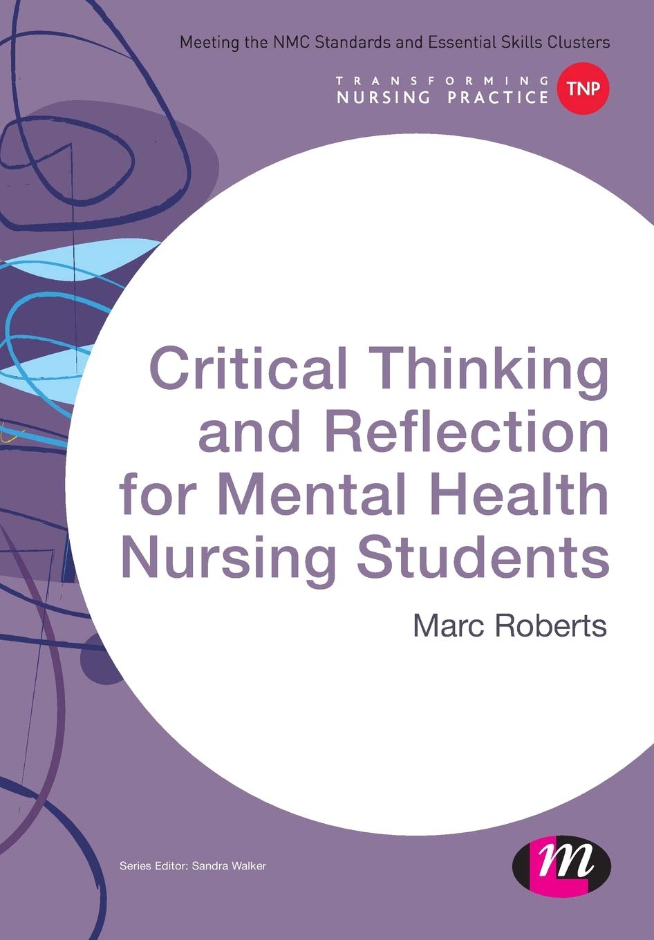 Book: Critical Thinking and Reflection for Mental Health Nursing ...