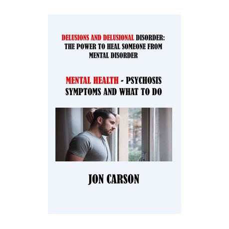 Delusional Disorder – Mental Health Matters